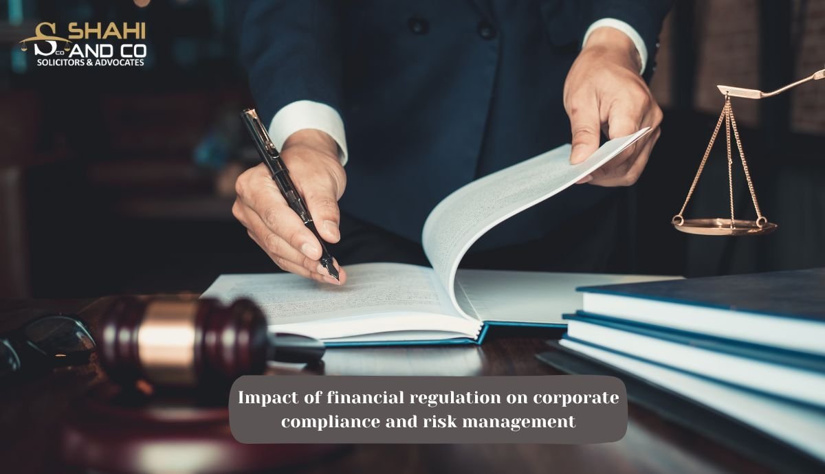 Impact of financial regulation on corporate compliance and risk management